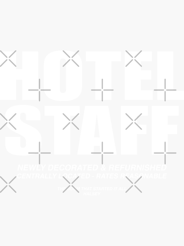 "Halsey Merch Hotel Staff" Sticker for Sale by RaniaShopp | Redbubble