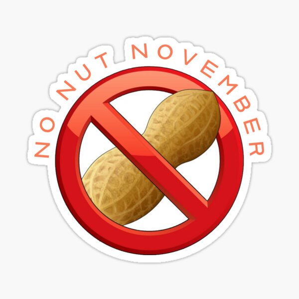 "NO NUT NOVEMBER" Sticker for Sale by SyedKazmi | Redbubble