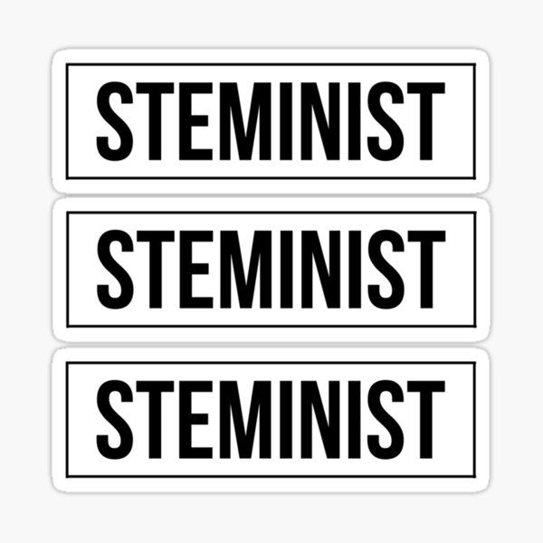 "STEMINIST " Sticker by MadEDesigns | Redbubble