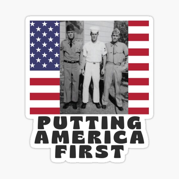 "Putting America First" Sticker for Sale by Cowboy-Folly | Redbubble