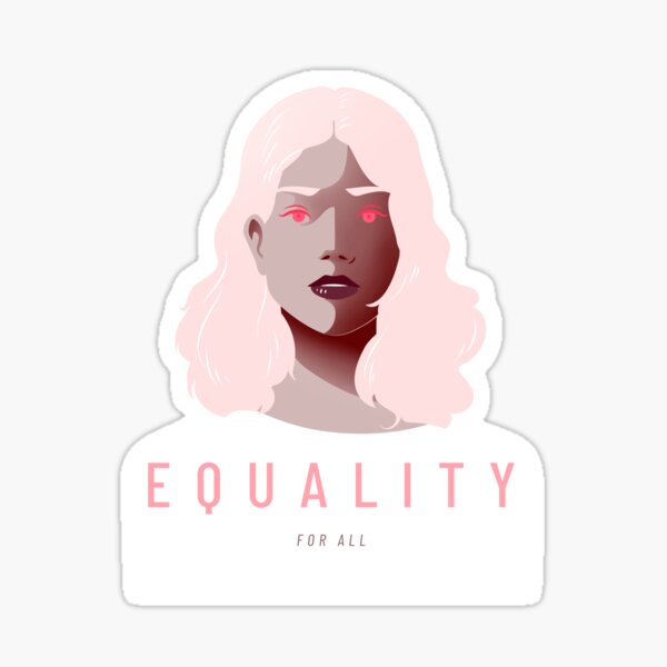 "Equality for all" Sticker for Sale by InaweofAmi | Redbubble