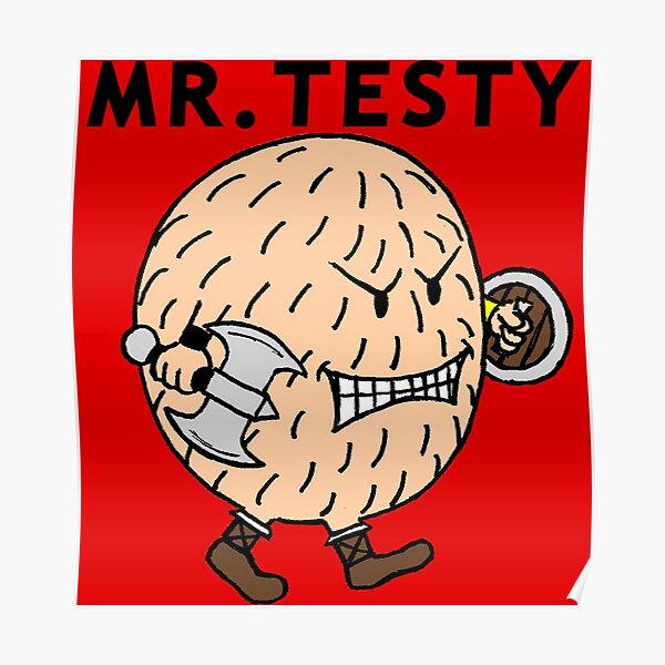 "Mr. Testy" Poster for Sale by kerchow | Redbubble