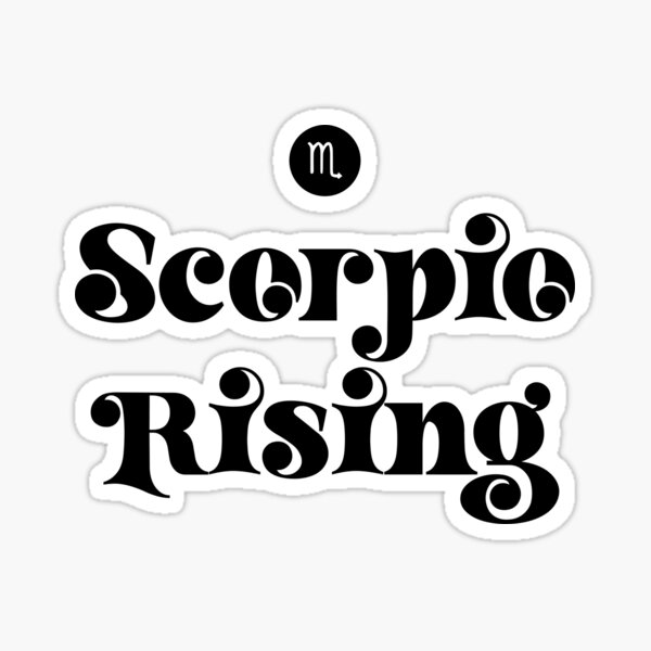 Scorpio Rising Astrology Zodiac Sign And Symbol Sticker For Sale By Sclassweirdos Redbubble