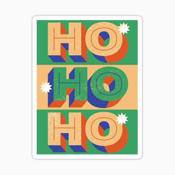 "Ho, ho, ho" Sticker for Sale by Debest27 | Redbubble