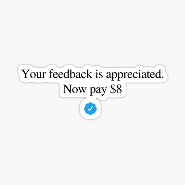"8 dollars twitter verified" Sticker for Sale by wavelounge | Redbubble