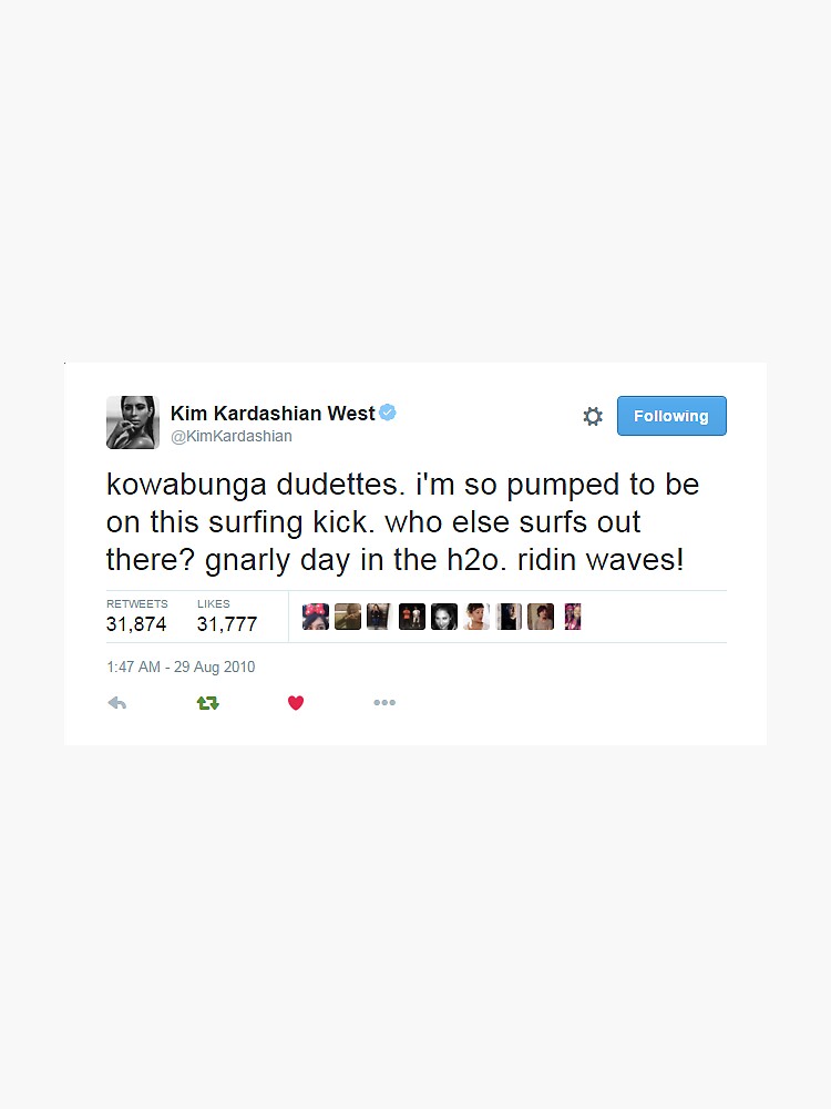 "Kim Kardashian Surfer Tweet" Sticker for Sale by tiredgirlart | Redbubble