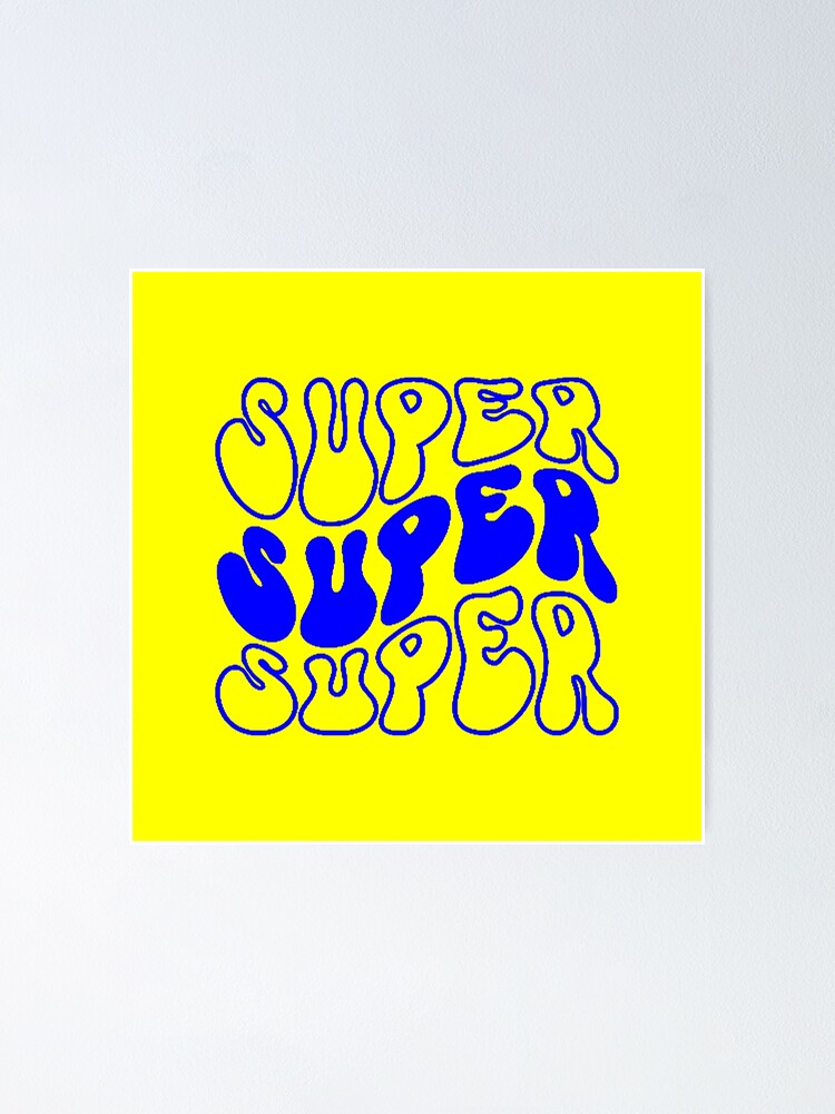 "Super Super Super SVG (Blue)" Poster for Sale by Summer-Winter | Redbubble