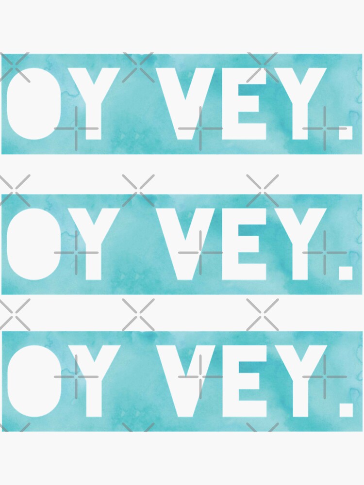 "OY VEY." Sticker by MadEDesigns | Redbubble