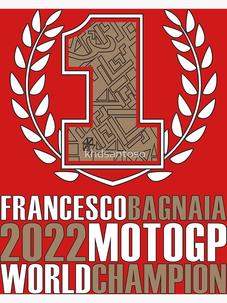 "PECCO BAGNAIA 2022 MOTOGP WORLD CHAMPION" Poster for Sale by ...
