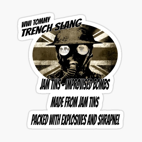 "Tommy WW1 trench JAM TINS" Sticker for Sale by burntwolf27 | Redbubble