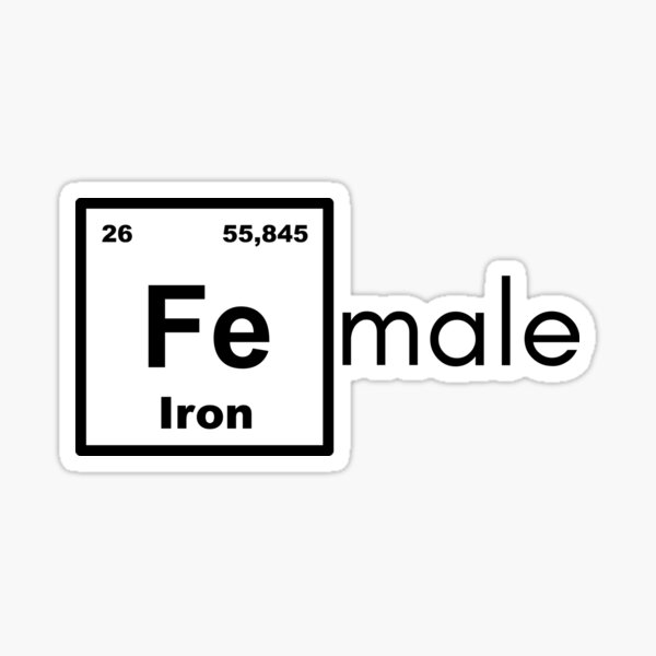 "Fe-male from Periodic Table" Sticker for Sale by I-am-DXL | Redbubble