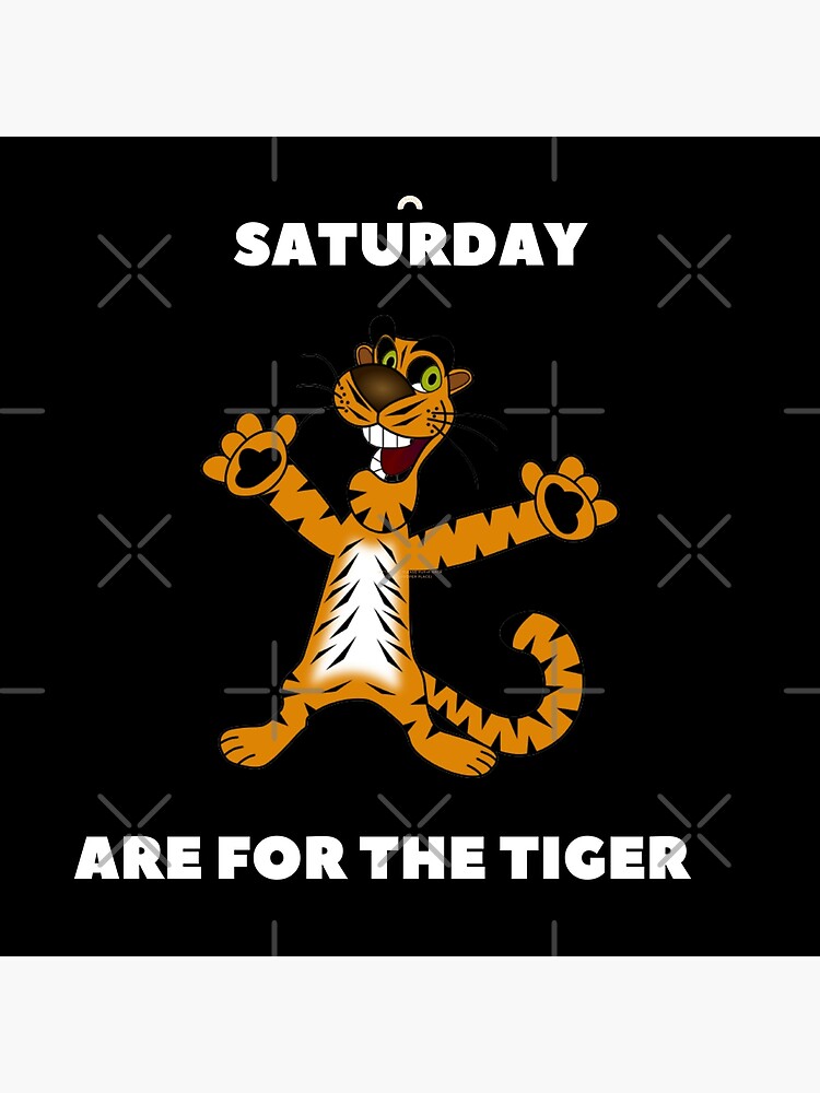 "Saturday Are For The Tiger" Poster for Sale by Dream2305 | Redbubble