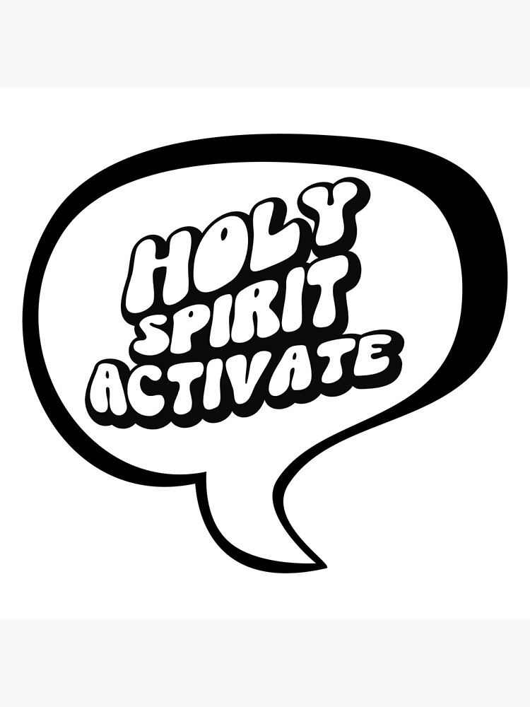 "Holy Spirit Activate Popular Meme Speech " Art Print for Sale by mekx ...
