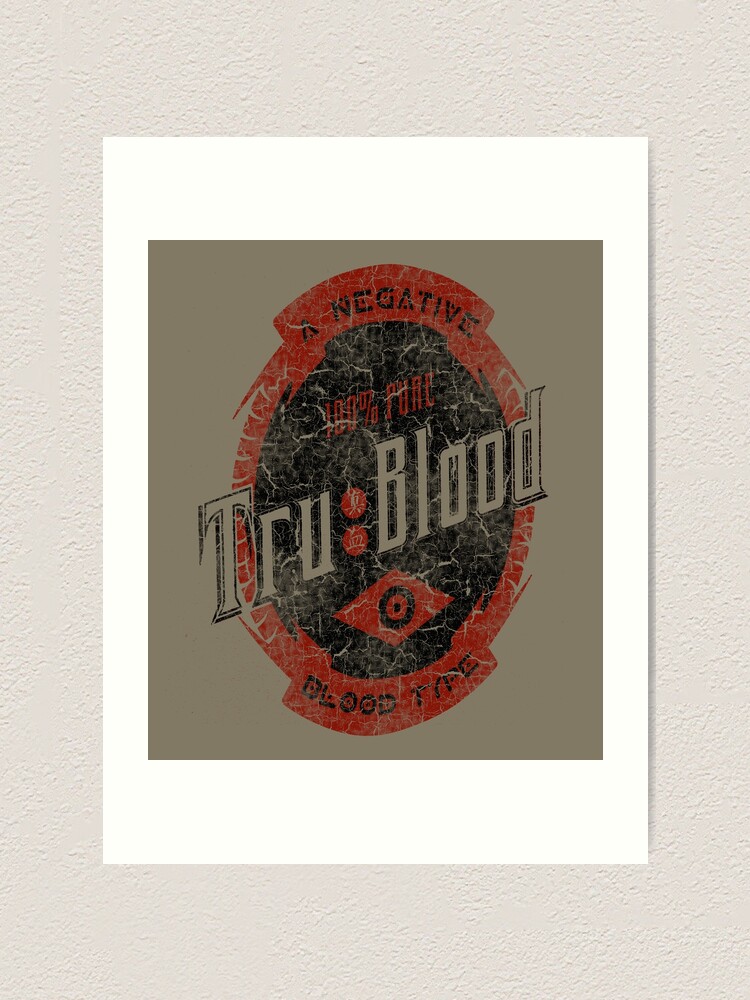 "Tru Blood (True Blood)" Art Print for Sale by ImSecretlyGeeky | Redbubble