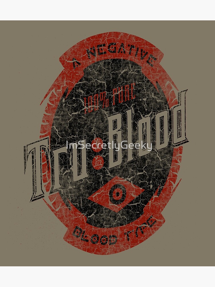 "Tru Blood (True Blood)" Art Print for Sale by ImSecretlyGeeky | Redbubble
