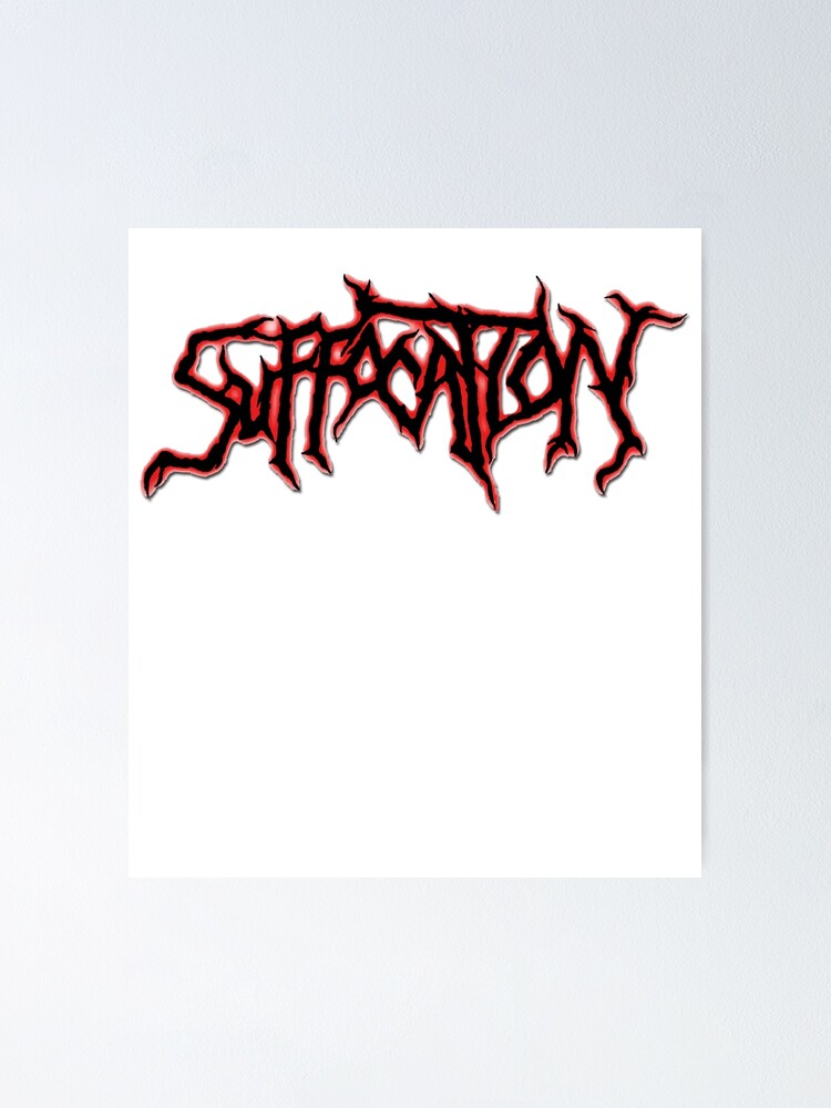 "Suffocation is an American death metal band" Poster for Sale by hantu ...