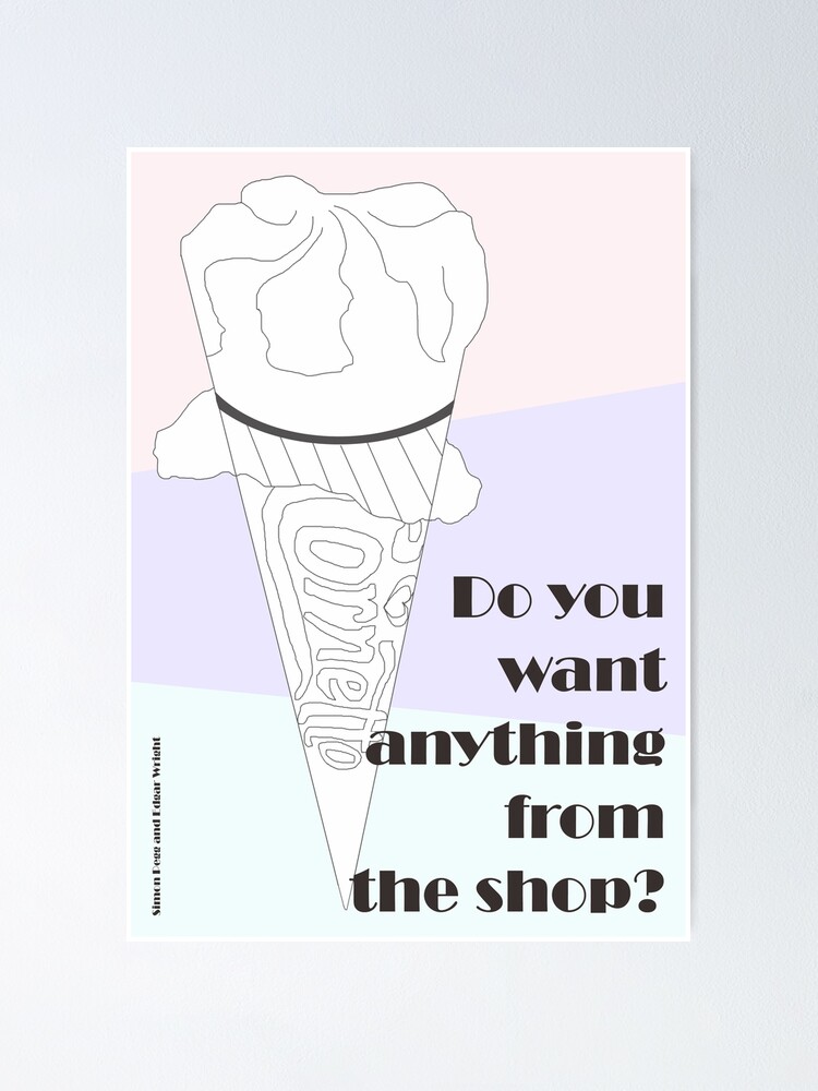 "Cornetto trilogy quote digital art" Poster for Sale by abimrshll ...