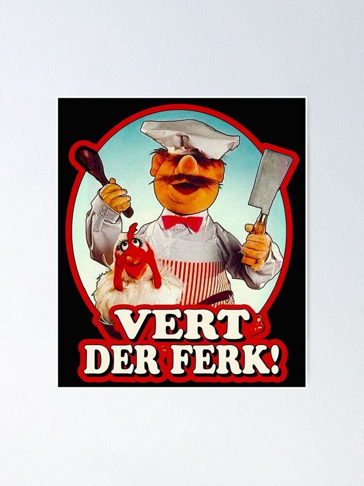 "Vert Der Ferk" Poster for Sale by mike80s | Redbubble