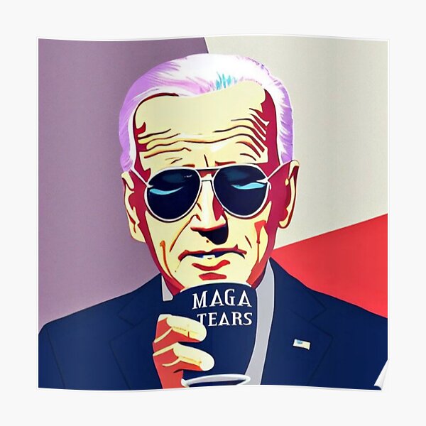 "Maga Tears" Poster for Sale by Mehamstor | Redbubble