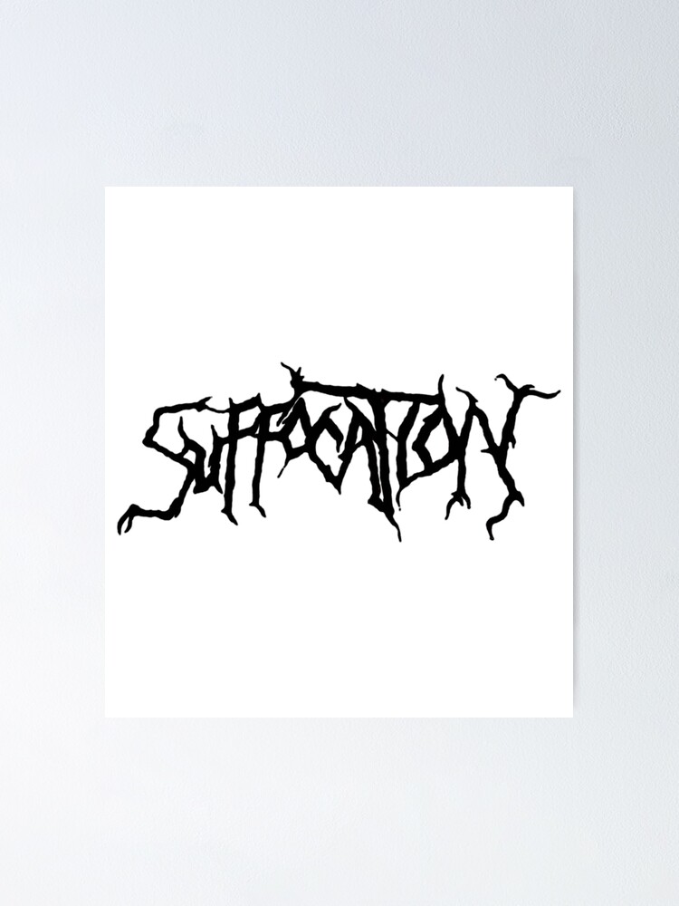 "Suffocation is an American death metal band" Poster for Sale by hantu ...