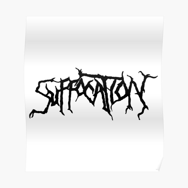 "Suffocation is an American death metal band" Poster for Sale by hantu ...