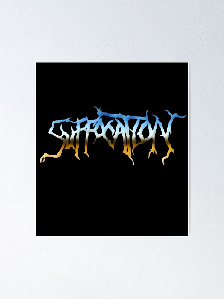 "Suffocation is an American death metal band" Poster for Sale by hantu ...