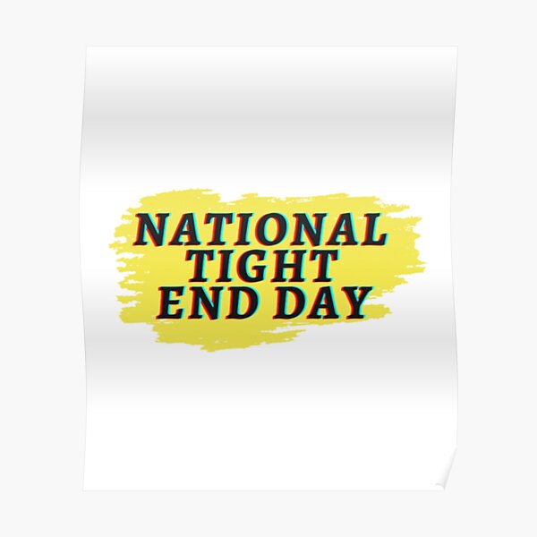 "National tight end day" Poster for Sale by Fitale | Redbubble