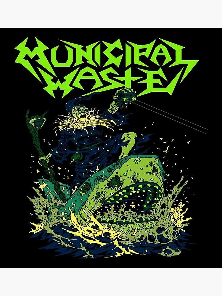 "Municipal Waste is an American crossover thrash band" Poster for Sale ...