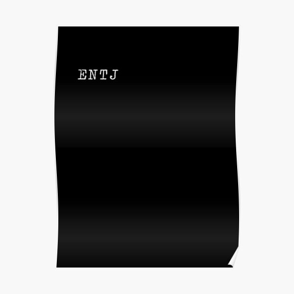 "mbti personality - entj (black background)" Poster for Sale by daeriss ...