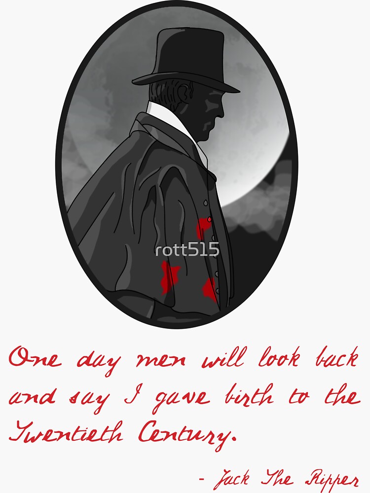 "Jack the Ripper Portrait Quote" Sticker for Sale by rott515 | Redbubble