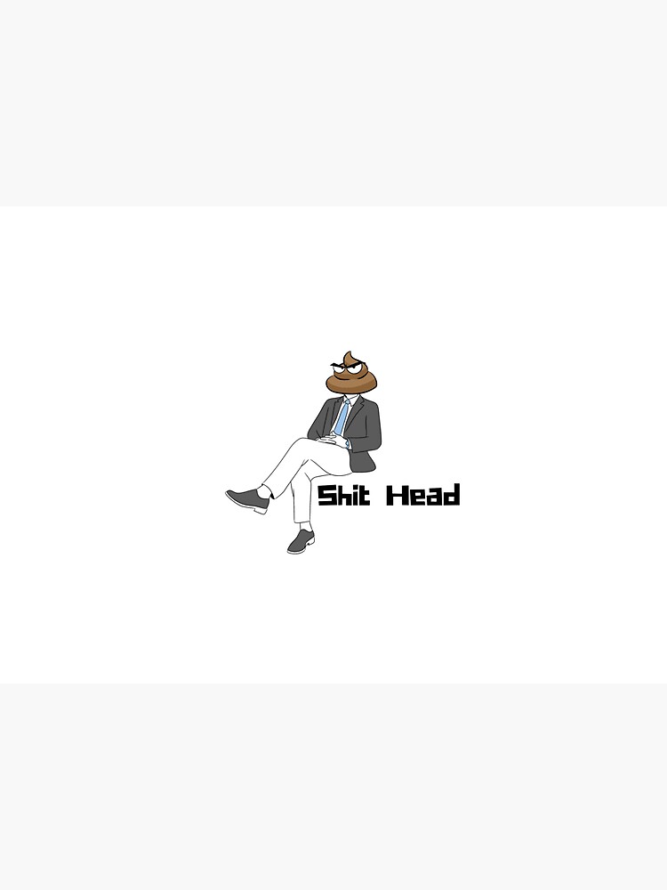 "Shit Head" Sticker for Sale by knuckle-head | Redbubble