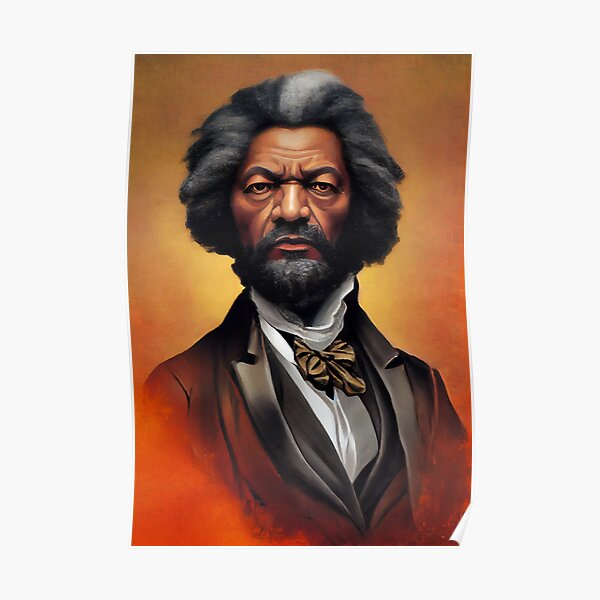 "Frederick Douglass" Poster for Sale by Rostara | Redbubble
