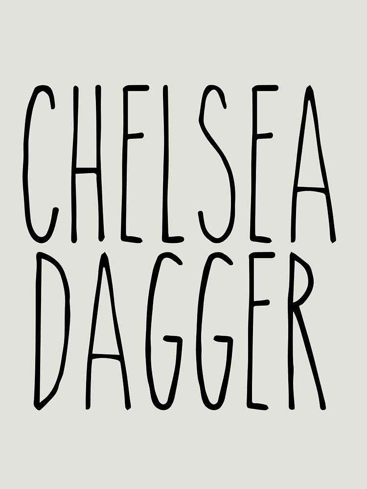 "Chelsea dagger" T-shirt for Sale by smileyna | Redbubble | chelsea ...