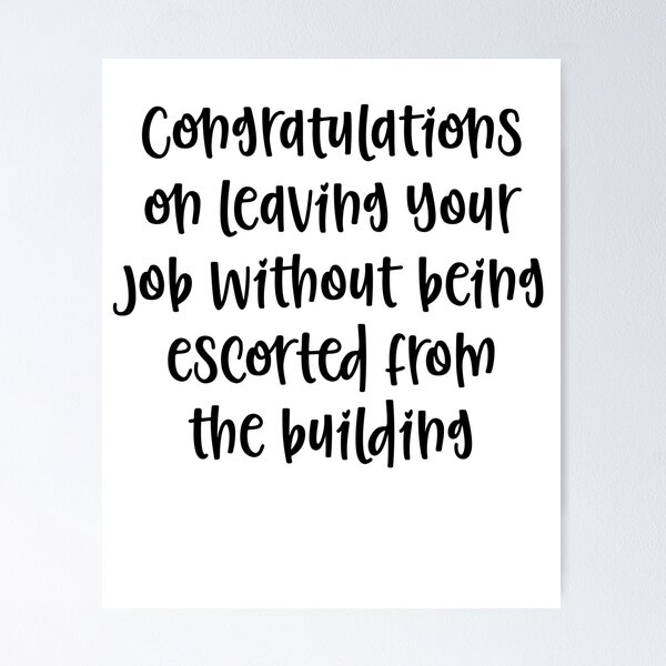 "Funny Work For Coworker Leaving" Poster for Sale by activepassion ...