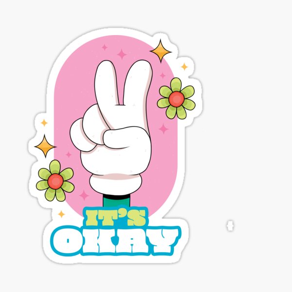 "Cute It's Okay Design" Sticker for Sale by RepublicOfFire | Redbubble