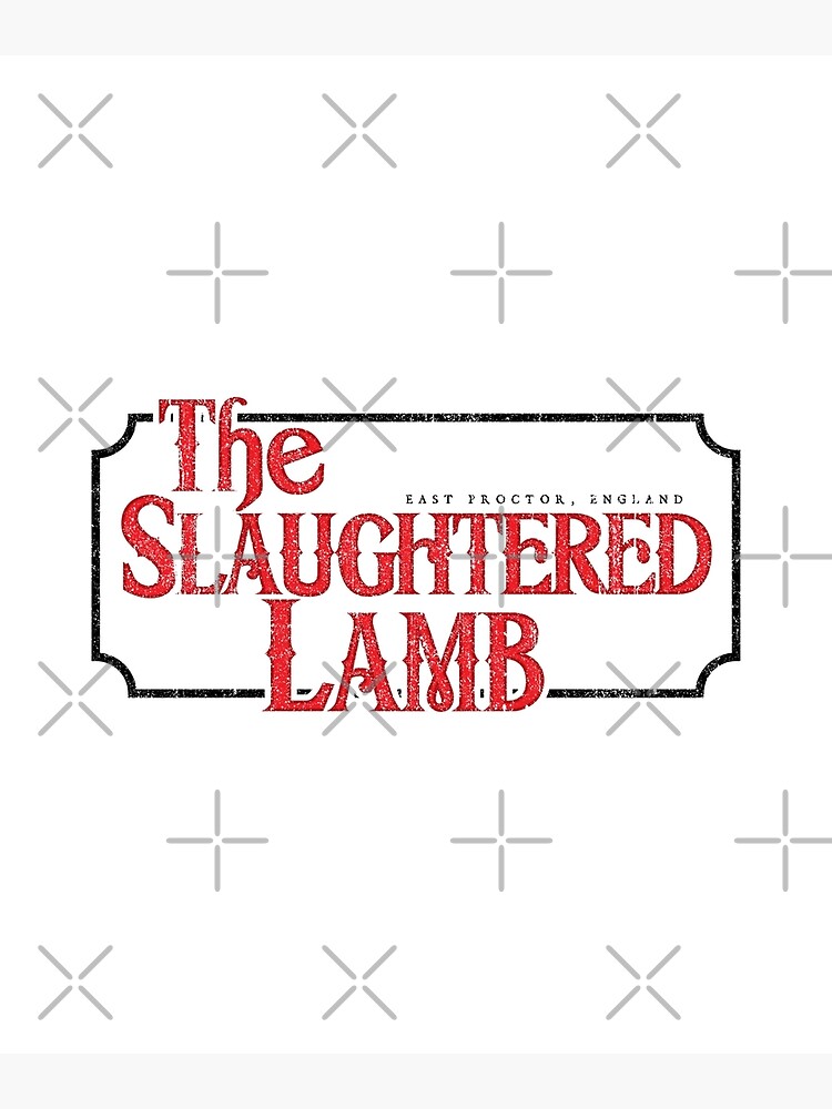 "The Slaughtered Lamb (Variant)" Poster for Sale by huckblade | Redbubble
