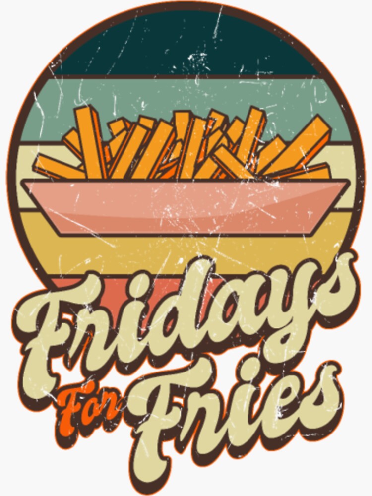 "French Fries Sayings Funny Fridays For Fries" Sticker for Sale by ...