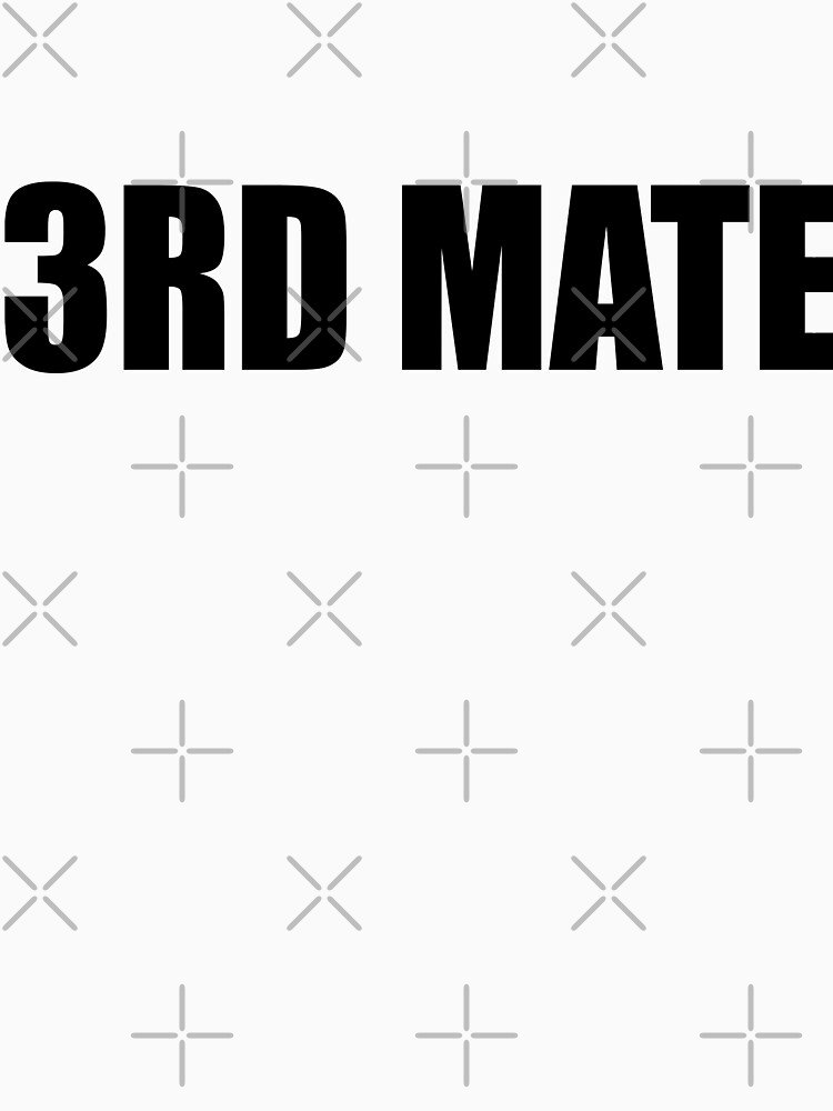 "3rd Mate Third In Black Letter T Shirt One 1 Side Only For Boating ...