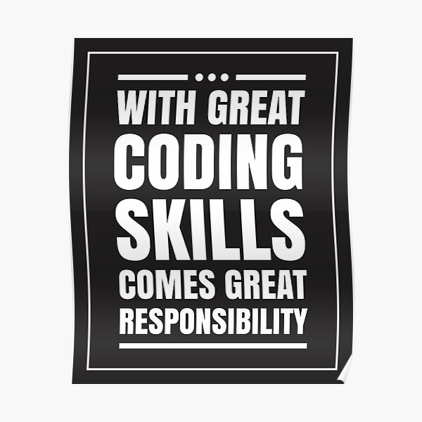 "With Great Coding Skills Comes Great Responsibility Medical Coder" Poster for Sale by Legas ...