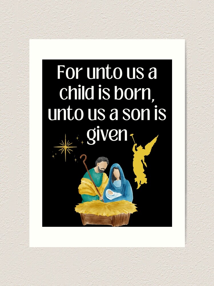 "Christmas Scripture Message with Nativity: Unto us a child is born ...