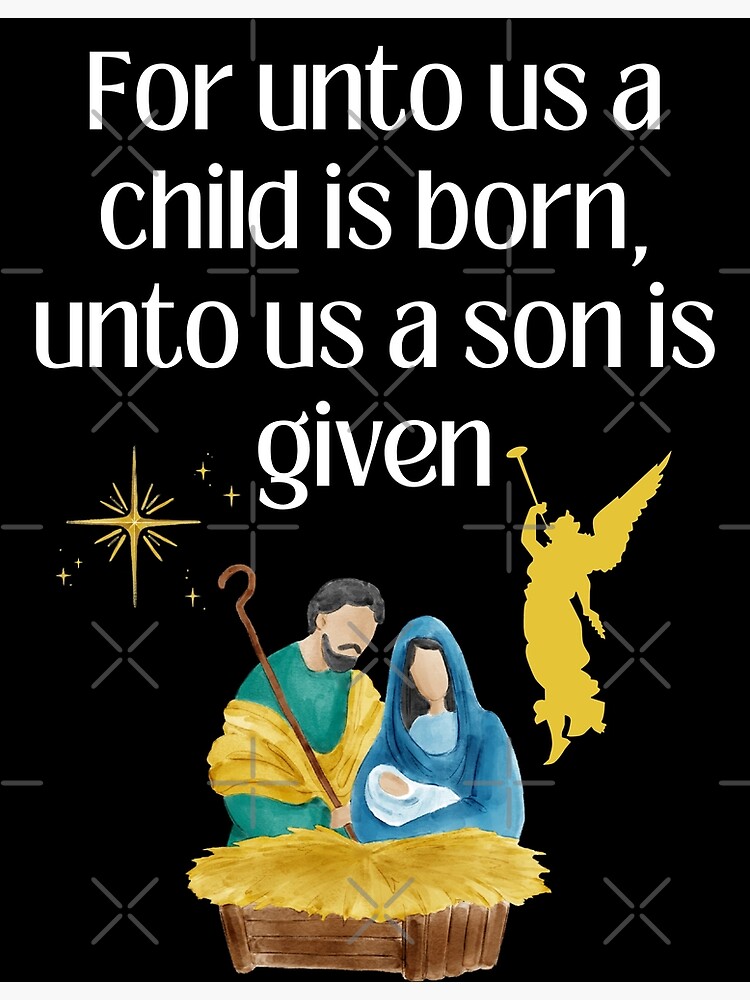 "Christmas Scripture Message with Nativity: Unto us a child is born ...