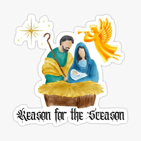 "Christmas message with nativity: Reason for the Season" Sticker for ...