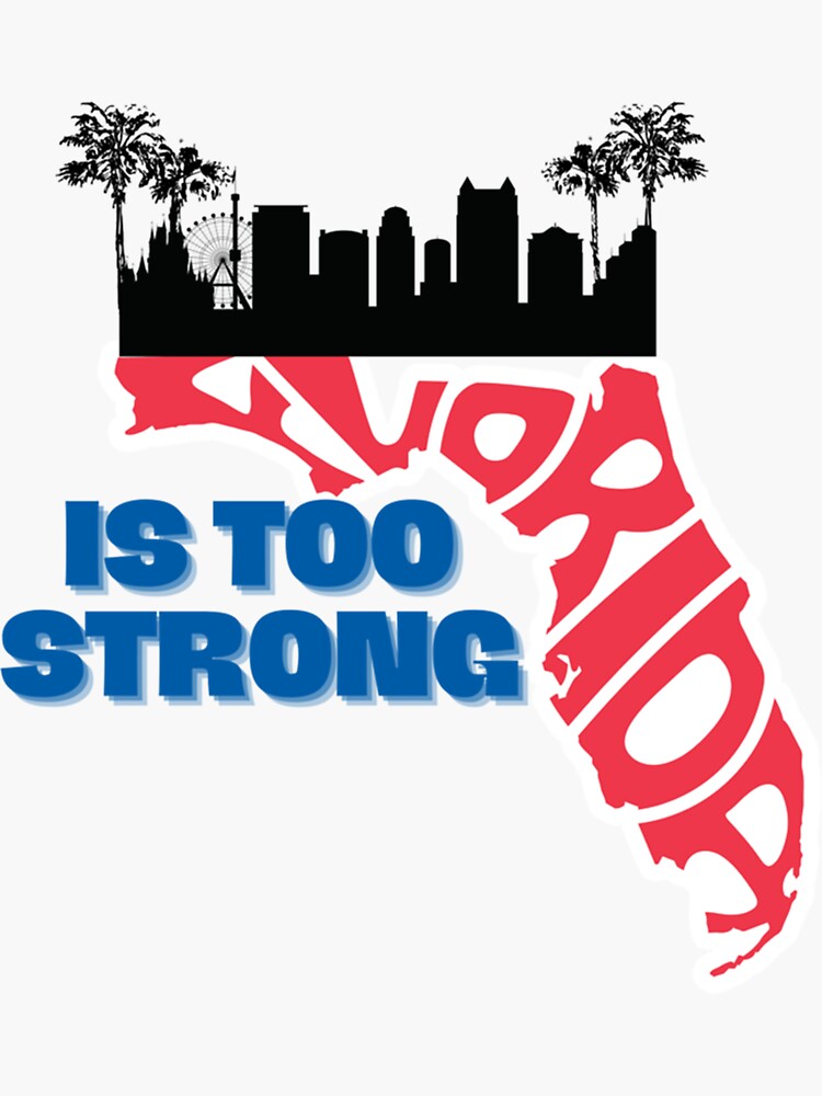 "Florida strong bucs Fort Myers Florida is too Strong " Sticker for ...