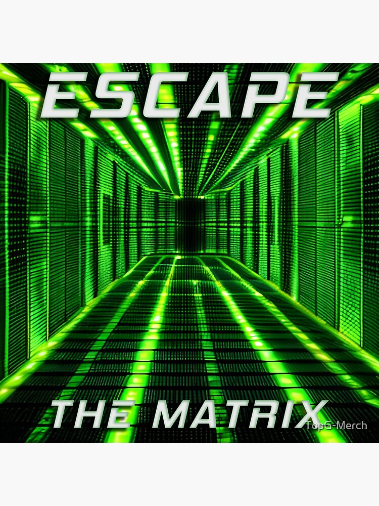 "ESCAPE The Matrix" Sticker for Sale by TopG-Merch | Redbubble
