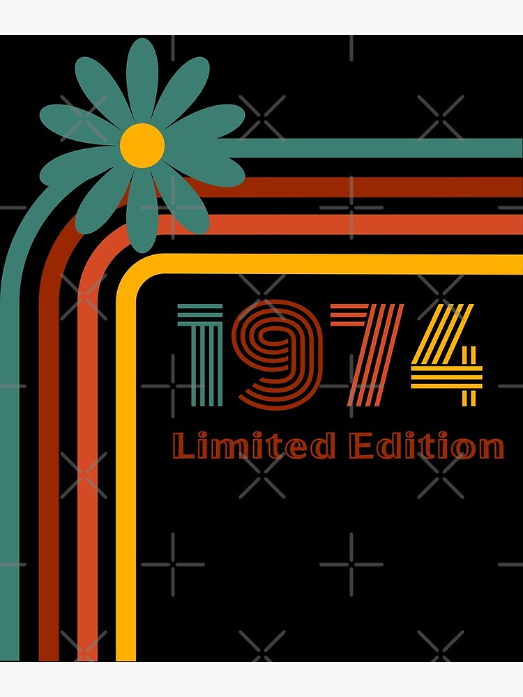 "Born In 1974 Retro Limited Edition Birthday Design" Poster for Sale by ...
