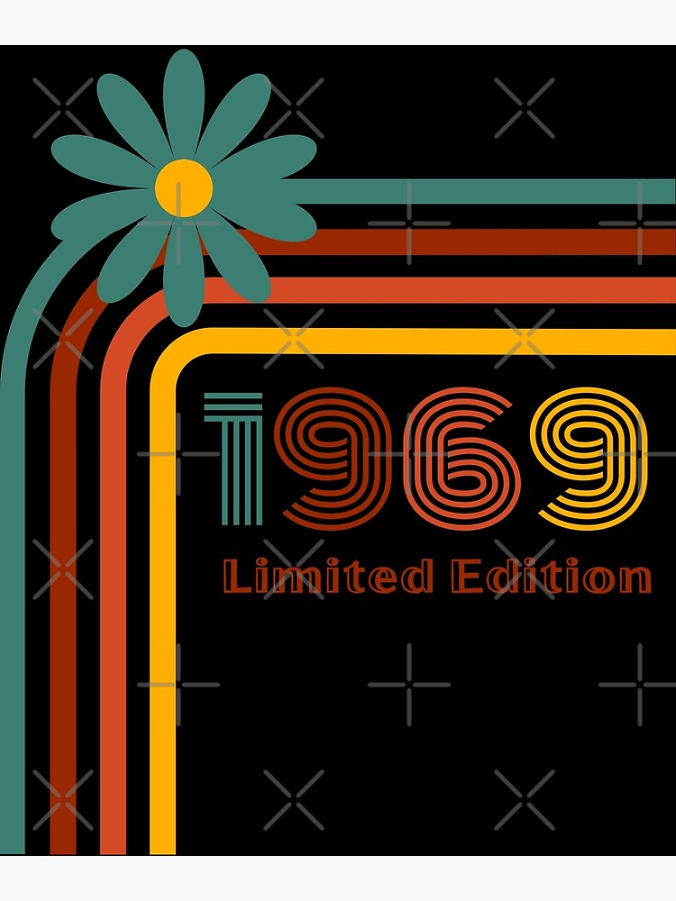 "Born In 1969 Retro Limited Edition Birthday Design" Poster for Sale by ...