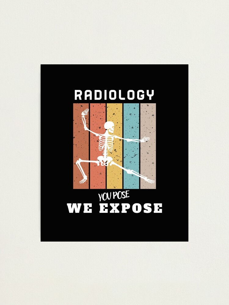 "Radiology rad - You Pose We Expose X-Ray Dancing Skeleton - Funny ...