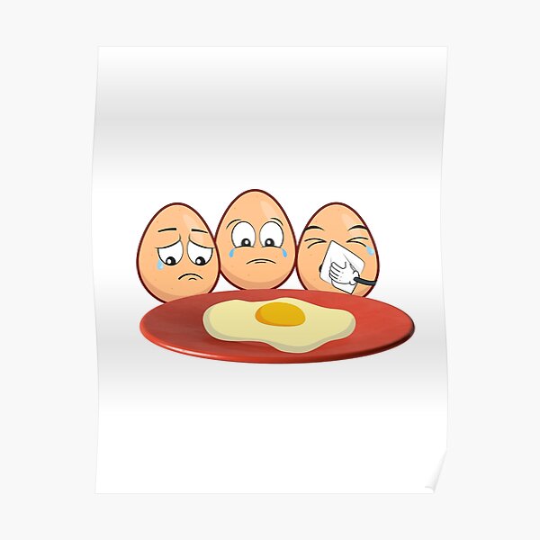 "Crying eggs" Poster for Sale by planosaur | Redbubble