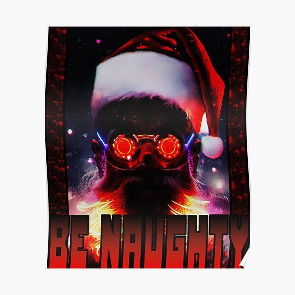"Cyberpunk Santa - Evil Santa - For Creepmas and Gothmas" Poster for ...