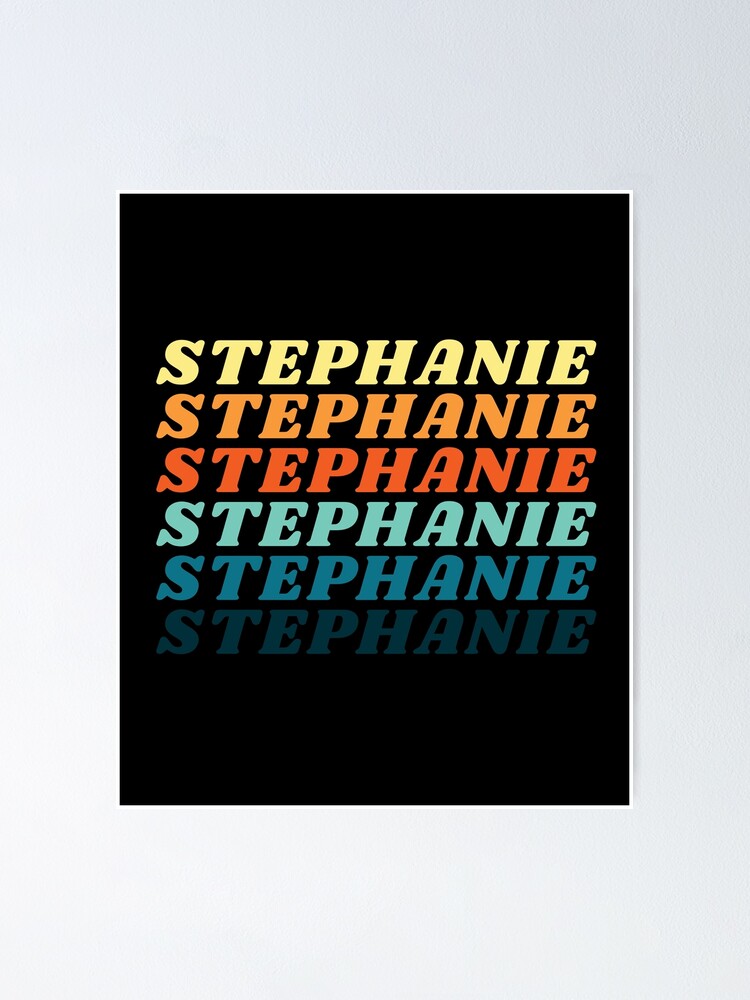 Póster «Stephanie, repetición de Stephanie, nombre de Stephanie ...
